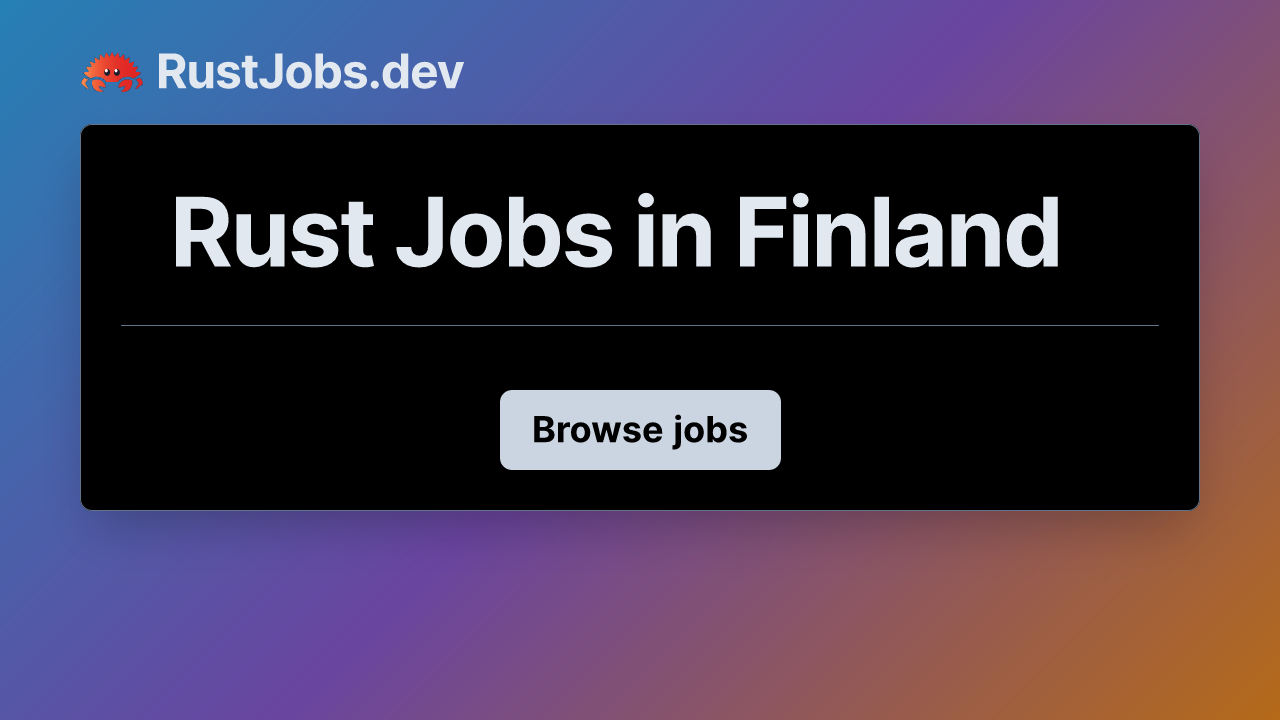 Rust Jobs in Finland | RustJobs.dev