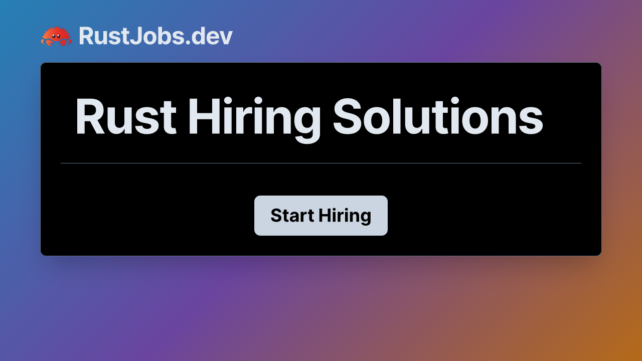 Rust Hiring Solutions | RustJobs.dev